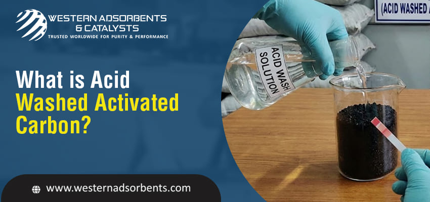 What is Acid washed activated carbon? | Acid Washing Process | WAC