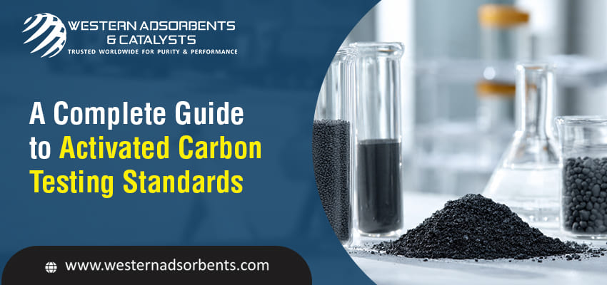 Importance of Activated Carbon Testing Standards | WAC